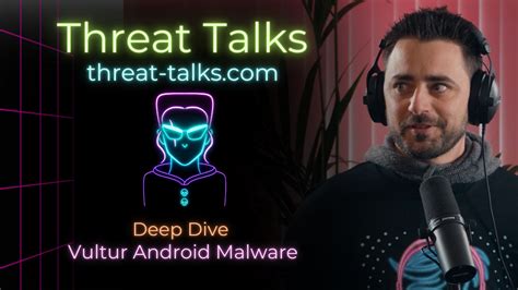 Vultur Android Malware Threat Talks Cybersecurity Podcast