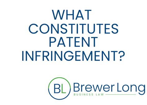 What Constitutes Patent Infringement Brewerlong