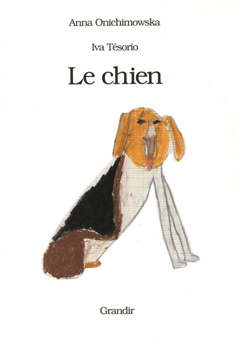 Chien Le Editions Grandir Site Officiel Livres Kamishibaï