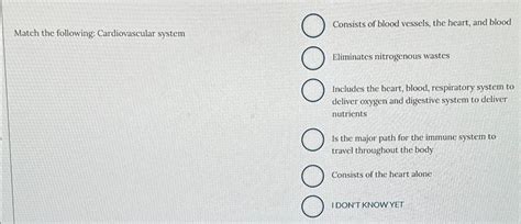 Solved Match The Following Cardiovascular Systemconsists Of
