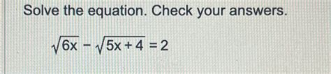 Solve The Equation Check Your Answers 6x2 5x 42 2