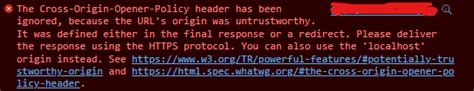 The Cross Origin Opener Policy Header Has Been Ignored Django Stack