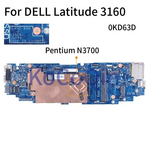 For DELL Latitude 3160 Pentium N3700 Notebook Mainboard 0KD63D 13329 1