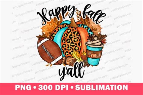 Happy Fall Yall Png Autumn Sublimation Graphic By 247digitaldesigns