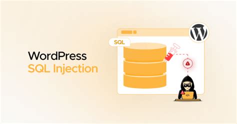Wordpress Sql Injection Attacks What Is It And How To Avoid It