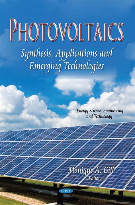 Photovoltaics Synthesis Applications And Emerging Technologies Nova Science Publishers