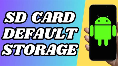 How To Make Sd Card Default Storage On Android Youtube