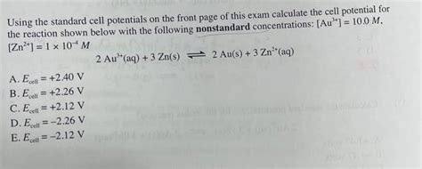 Solved Using The Standard Cell Potentials On The Front Page