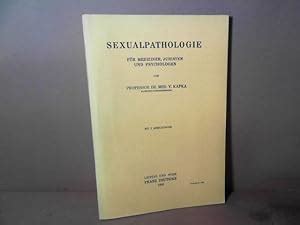 Sexualpathologie für Mediziner Juristen und Psychologen von Kafka