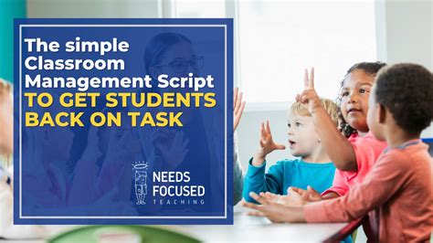 The Simple Classroom Management Script To Get Students Back On Task