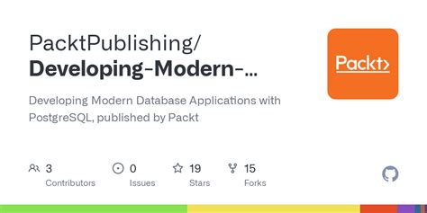 Github Packtpublishingdeveloping Modern Database Applications With Postgresql Developing