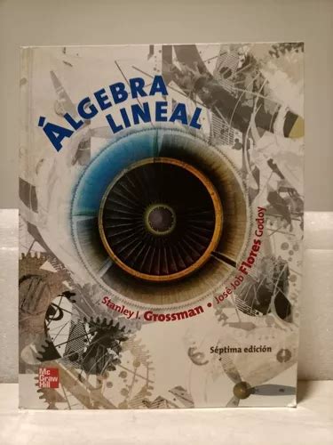 Libro Álgebra Lineal Grossman Séptima Edicion Mercadolibre