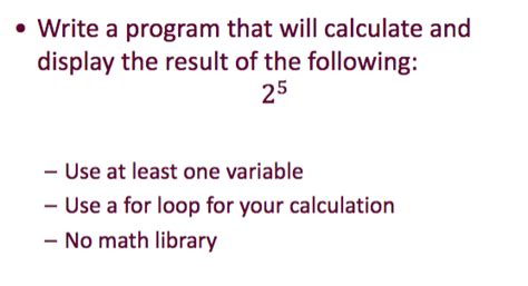 Solved ·write A Program That Will Calculate And Display The