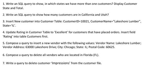 Solved 1 Write An Sql Query To Show In Which States We
