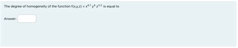 solved the degree of homogeneity of the function