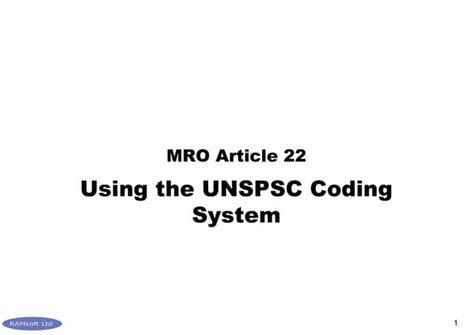 Using Unspsc Codes In The Mro Inventory System Ppt