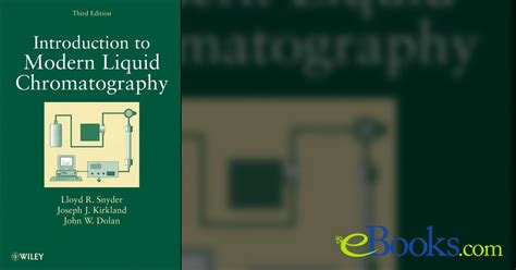 Introduction To Modern Liquid Chromatography 3rd Ed