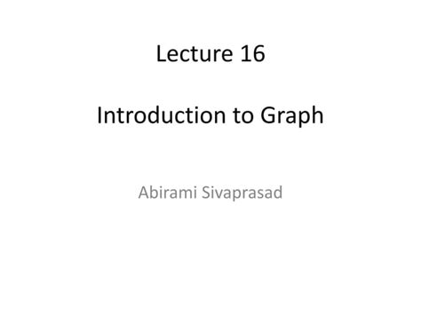 lecture 16 graph introduction ppt