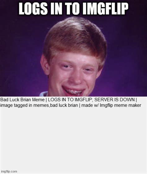 Bad Luck Brianne Memes