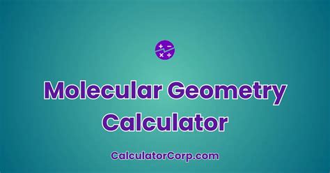 Molecular Geometry Calculator Predict 3d Shapes Of Molecules