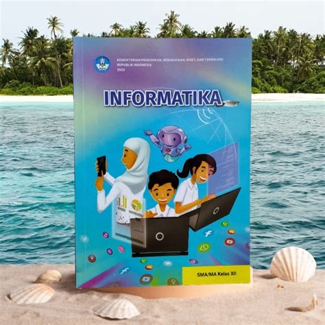 Jual Buku Paket Informatika Kelas 12 Sma Kurikulum Merdeka 2022