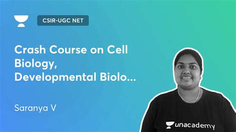 Csir Ugc Net Crash Course On Cell Biology Developmental Biology And Applied Biology By Unacademy