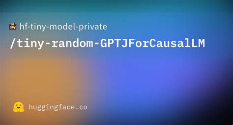 Hf Tiny Model Private Tiny Random GPTJForCausalLM At Main