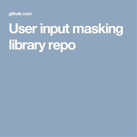 User Input Masking Library Repo