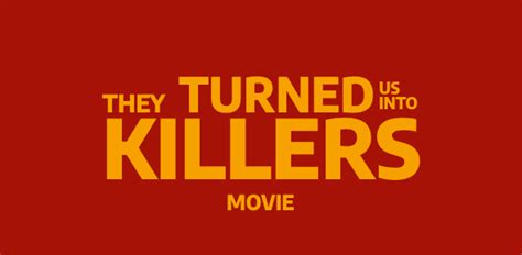 How Much Do You Know About They Turned Us Into Killers Movie Quiz