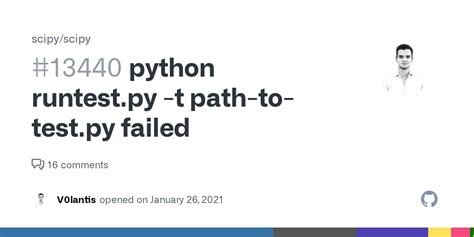 python runtest py t path to test py failed · issue 13440 · scipy