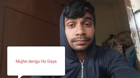 Meri Tabiyat Bahut Hi Jyada Kharab Hai😰 Mujhe Dengue Ho Gaya Youtube