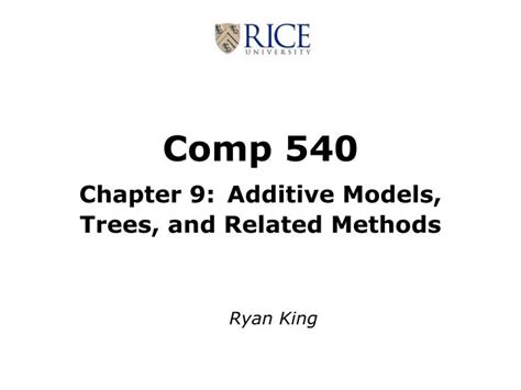 Ppt Comp 540 Chapter 9 Additive Models Trees And Related Methods