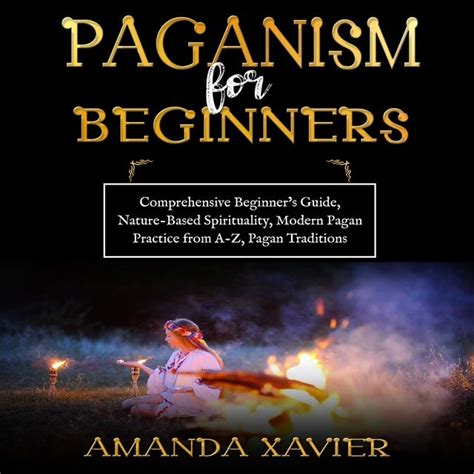 PAGANISM FOR BEGINNERS Comprehensive Beginners Guide Nature Based