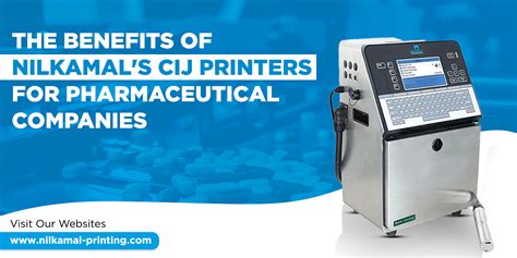 The Benefits Of Nilkamals Cij Printers For Pharmaceutical Companies