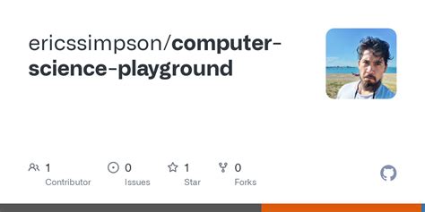 Github Ericssimpsoncomputer Science Playground