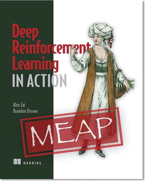Deep Reinforcement Learning In Action