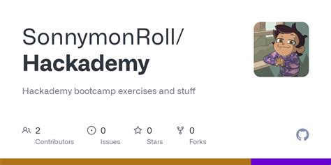 Github Sonnymonrollhackademy Hackademy Bootcamp Exercises And Stuff
