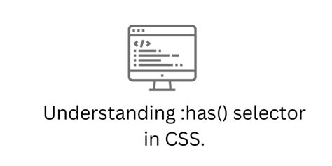 Understanding Has Selector In Css