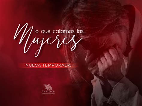 Prime Video Lo Que Callamos Las Mujeres Temporada 1