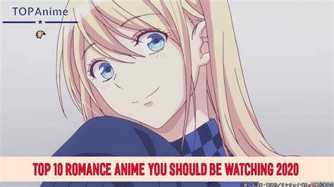 🔴 Top 10 Romance Anime You Should Be Watching 2020 🔝 Youtube