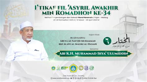 🔴 06 Ngaji Abi Ihya Kitab Al Mukhtar Itikaf Fil Asyril Awakhir Min Romadhon Ke 34 0204