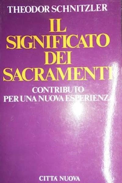 Il Significato Dei Sacramenti