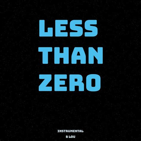 Less Than Zero Instrumental Youtube Music