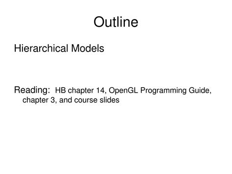 Ppt Csce 441 Computer Graphics Hierarchical Models Powerpoint