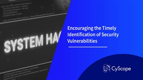 Encouraging The Timely Identification Of Security Vulnerabilities Cyscope