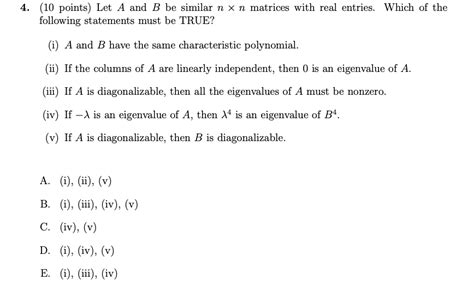 Solved 4 10 Points Let A And B Be Similar N×n Matrices