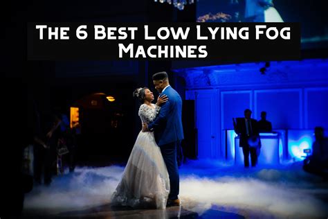 The 6 Best Low Lying Fog Machines 2022