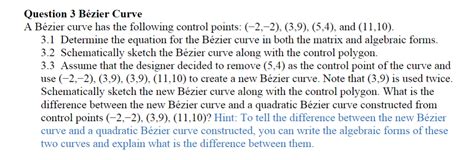 Solved A Bézier Curve Has The Following Control Points