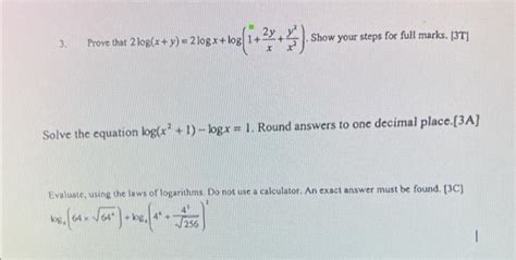 Solved Prove That Log X Y Logx Log Show Your Steps For Chegg Com