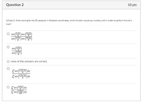 Solved 10pts 2 When Solving For The 3d Laplacian In